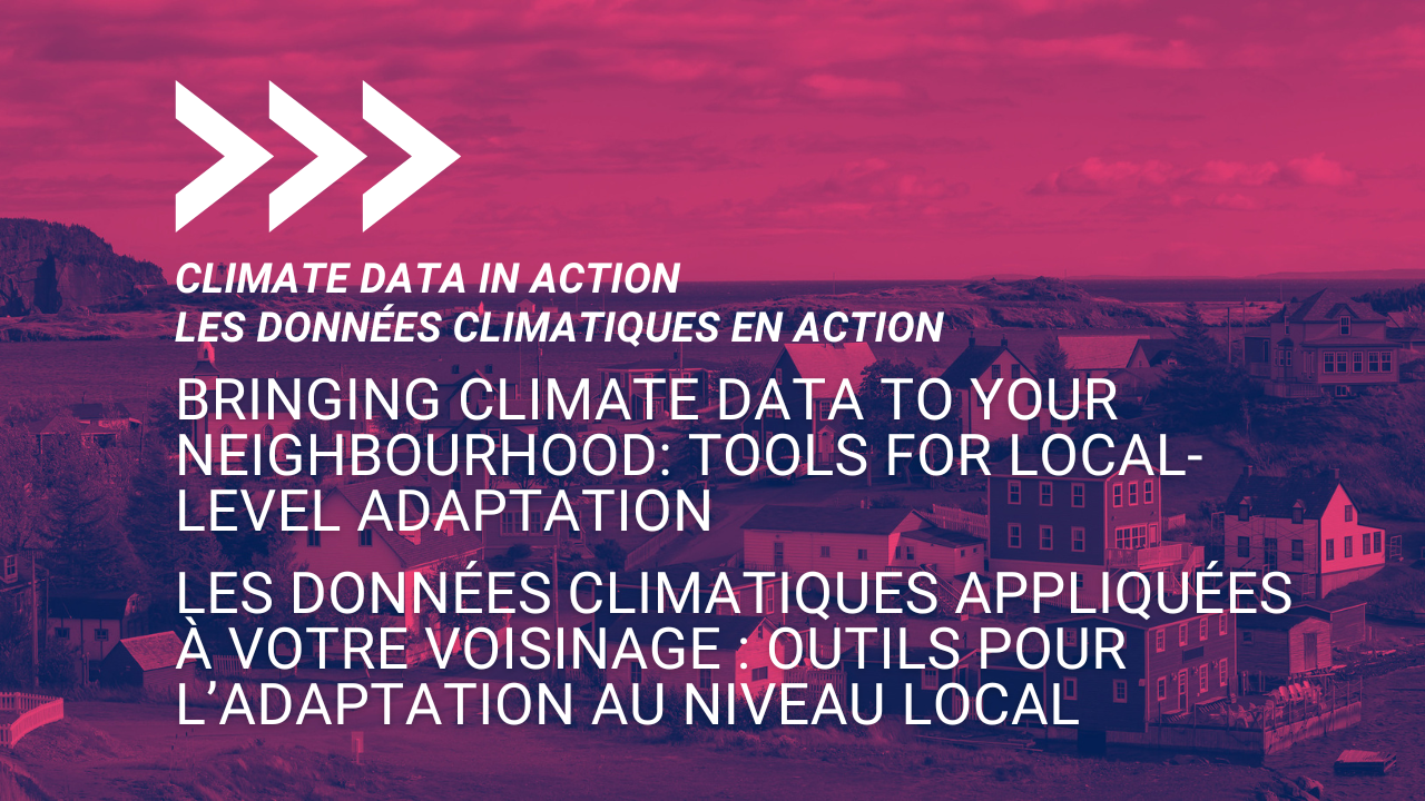 Bringing Climate Data to Your Neighbourhood: Tools for Local-Level ...